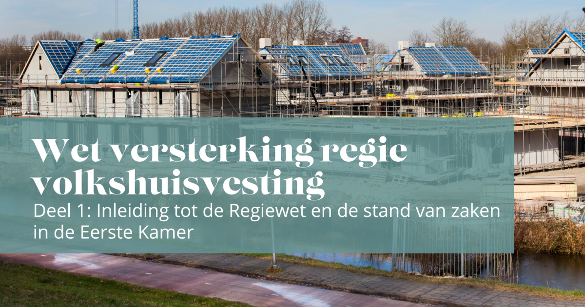 Wet versterking regie volkshuisvestiging: aangenomen door de tweede ...